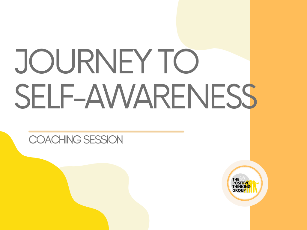Journey to Self-Awareness | The positive Thinking Group